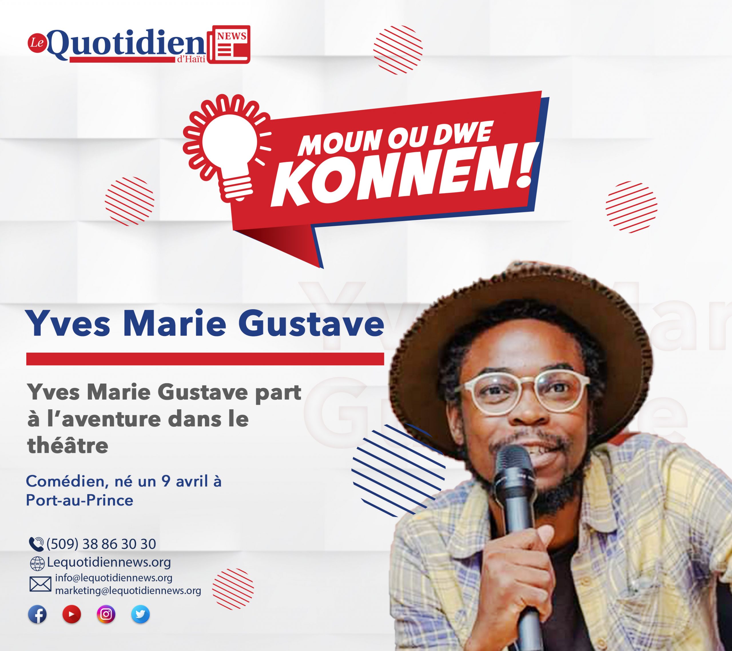 Yves Marie Gustave, part à l’aventure dans le théâtre – Le Quotidien News
